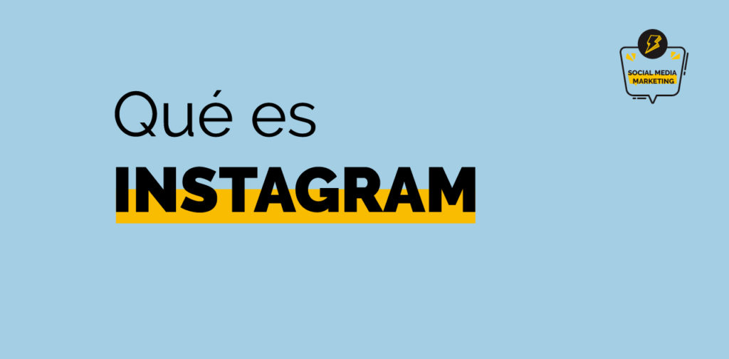 Qué es Instagram, para qué sirve esta red social y sus características